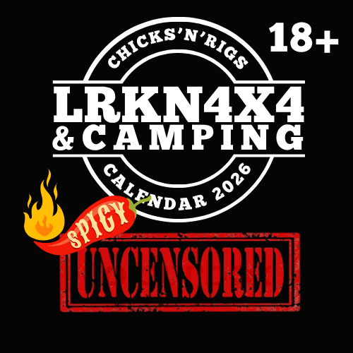 Uncensored 2026 Spicy Rigs Calendar – LRKN.4X4&CAMPING